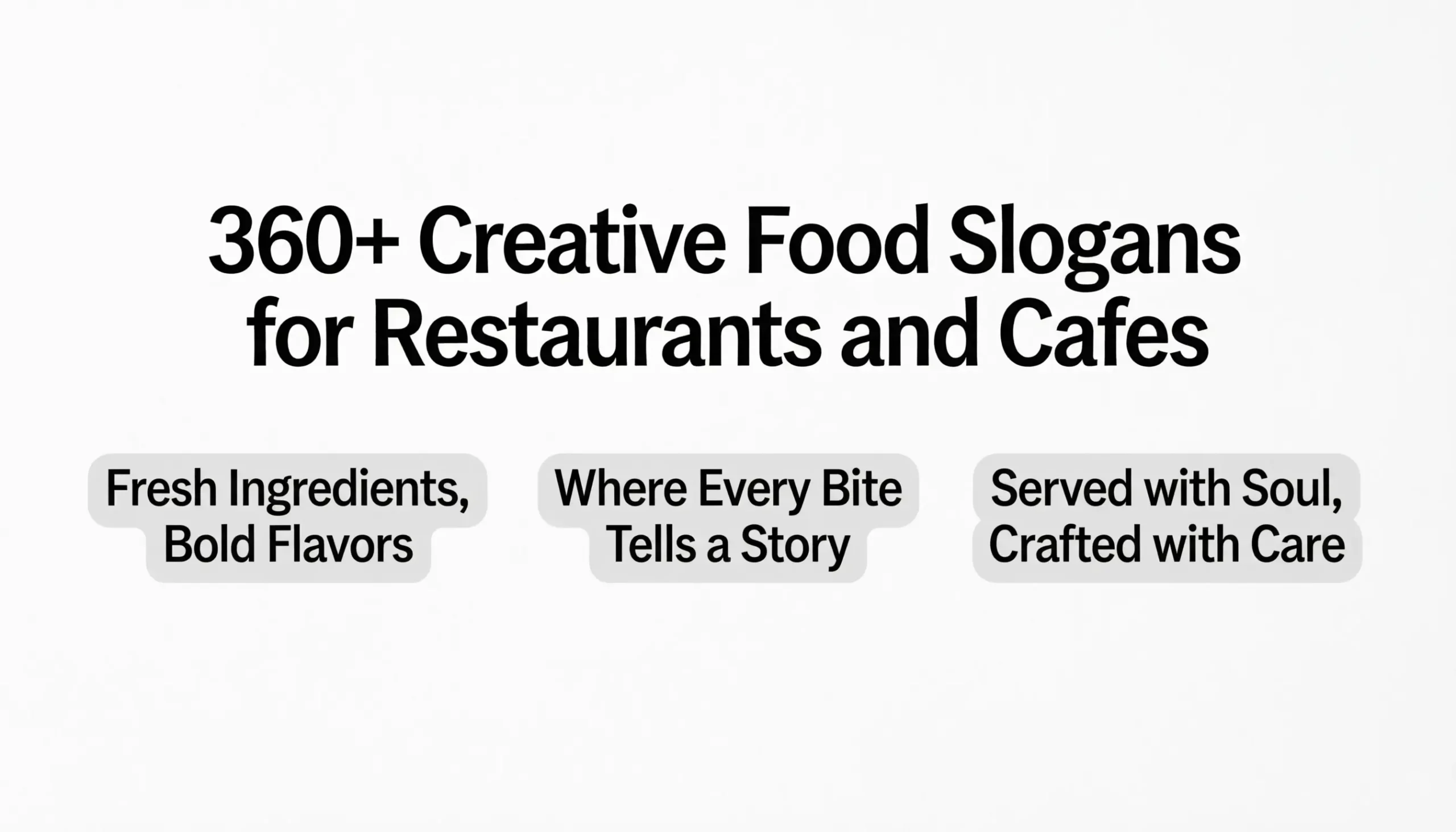 360+ Creative Food Slogans for Restaurants and Cafes